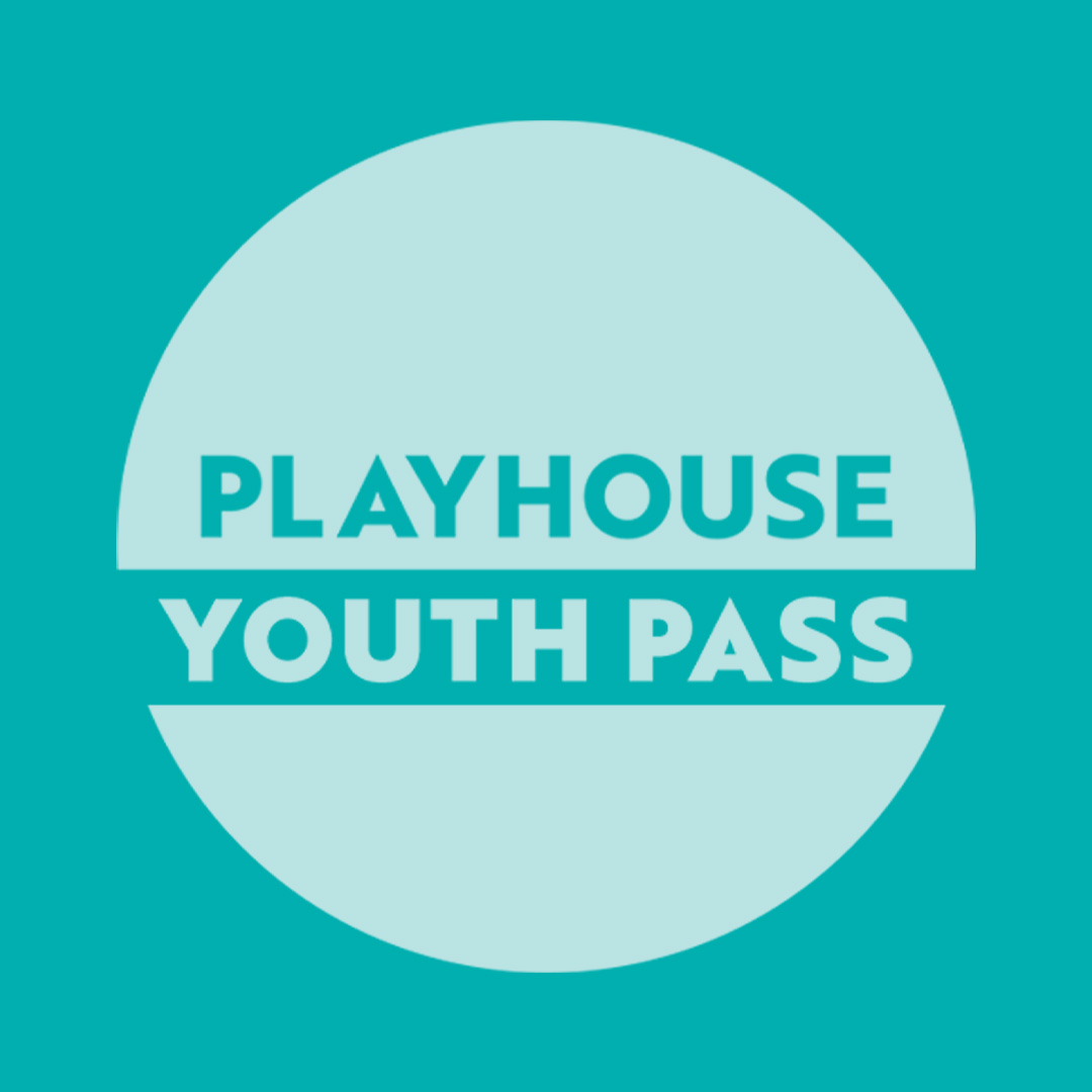 Youth Pass Membership - Nottingham Playhouse