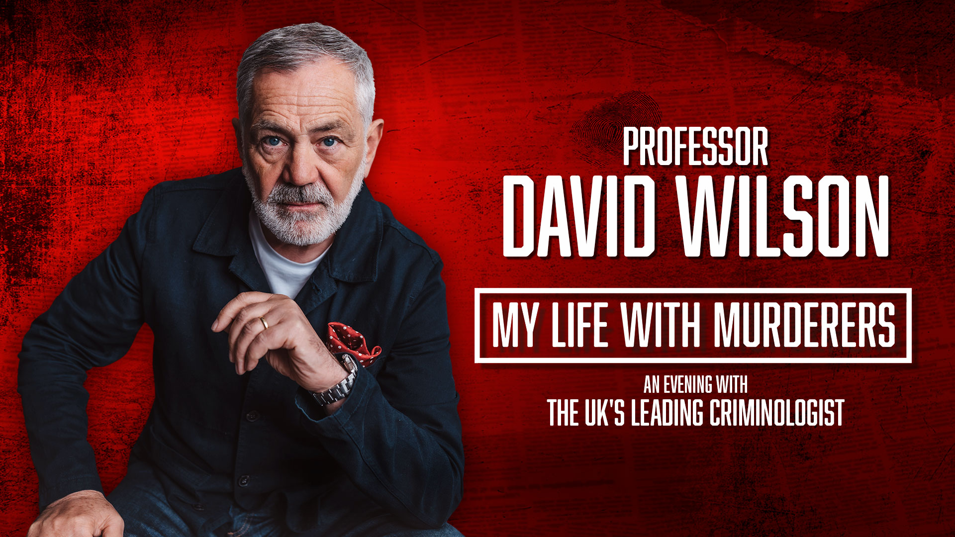 David Wilson - My Life with Murderers - Nottingham Playhouse