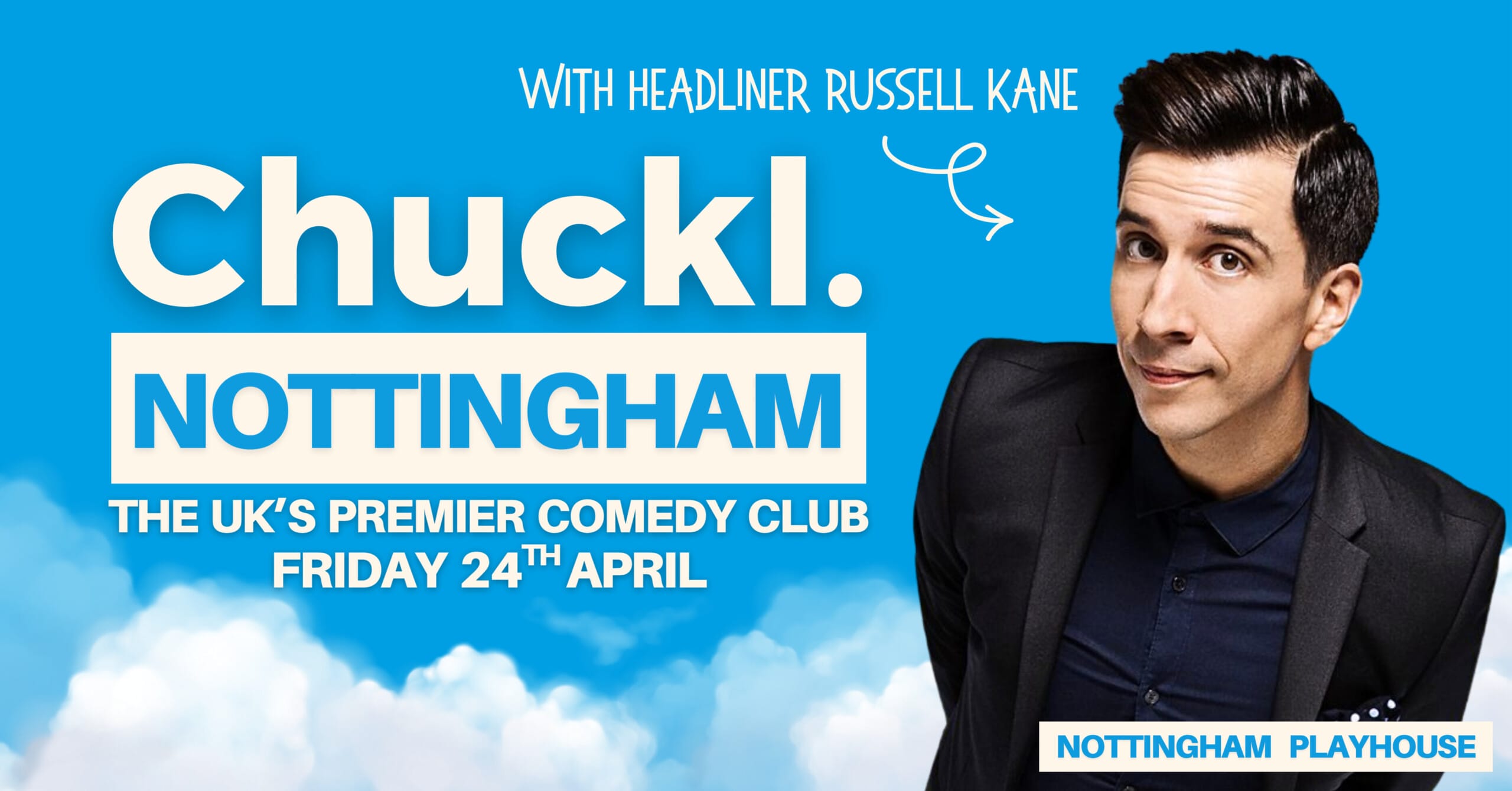 Chuckl. Nottingham - April - Nottingham Playhouse